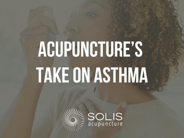 Acupuncture's Take on Asthma | Solis Acupuncture, Inc.